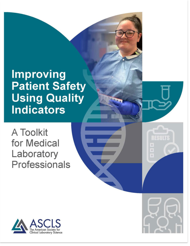 Improving Patient Safety Using Quality Indicators - ASCLS